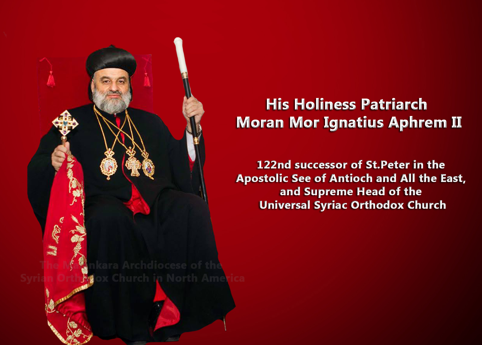 His Holiness Moran Mor Ignatius Aphrem II | Malankara Archdiocese of The Syrian Orthodox Church ...